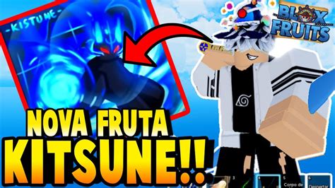 FRUTA KITSUNE UPDATE BLOX FRUITSNOVAS FRUTAS JOGANDO INSCRITOS