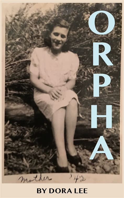 Orpha By Dora Lee Goodreads