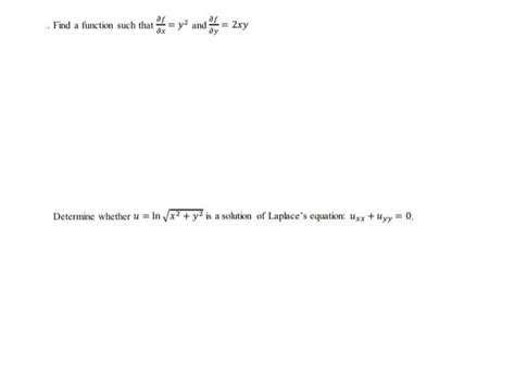 Solved Find A Function Such That Xf Y2 And Yf 2xy Chegg Com