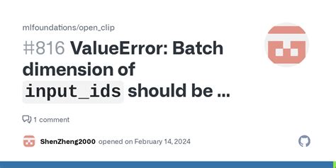 ValueError Batch Dimension Of Input Ids Should Be 0 But Is 6