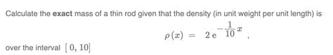 2 Calculate The Exact Mass Of A Thin Rod Given That