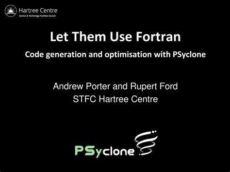 let them use fortran code generation and optimisation with psyclone