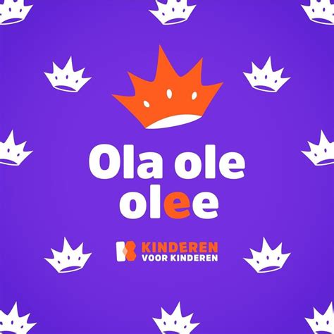 Kinderen Voor Kinderen Ola Ole Olee Lyrics Genius Lyrics
