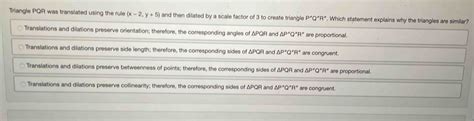 triangle pqr was translated using the rule x 2 y 5 and then dilated