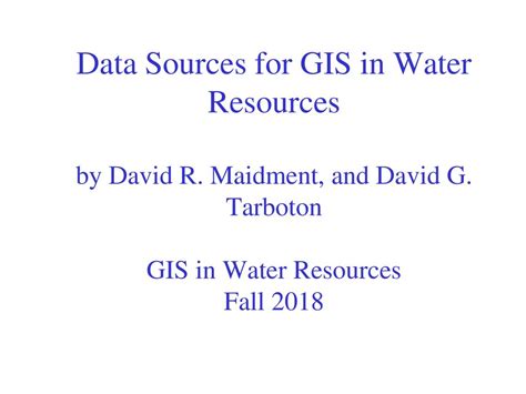 Data Sources For Gis In Water Resources By David R Ppt Download