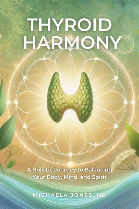 Thyroid Harmony Living Naturally For Life