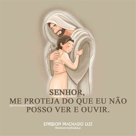 Senhor Me Proteja Do Que Eu Não Posso Ver E Ouvir Post