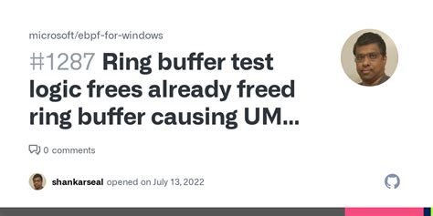 Ring Buffer Test Logic Frees Already Freed Ring Buffer Causing UM Crash