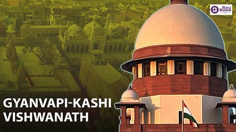 Gyanvapi Kashi Vishwanath Case Supreme Court Extends Interim Order Protecting Shivling Found