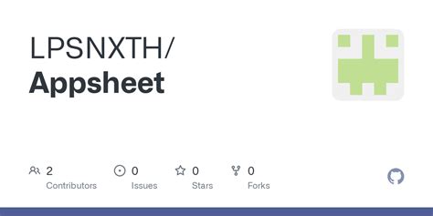 GitHub LPSNXTH Appsheet
