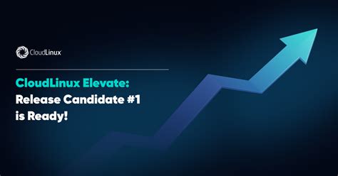 Cloudlinux Elevate Release Candidate 1 Is Ready New Improvements For