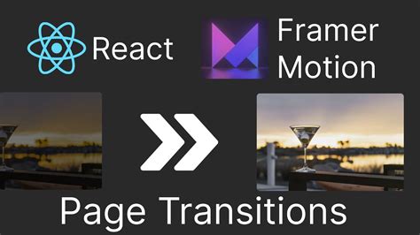 React教學 使用 Framer Motion 製作頁面轉場特效 Page Transitions Youtube