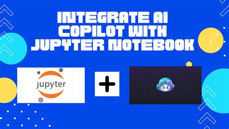 Integrate Ai Copilot Jupyter Ai Extension With Jupyter 59 Off