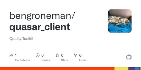 Github Bengronemanquasarclient Quality Toolkit
