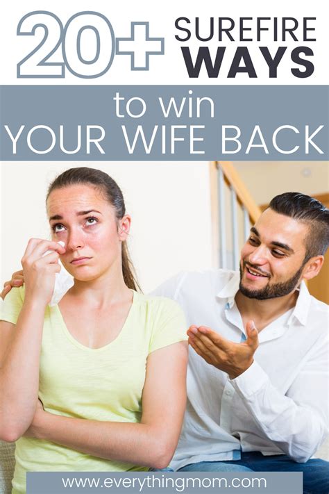 How To Win Your Wife Back 20 Surefire Ways That Work