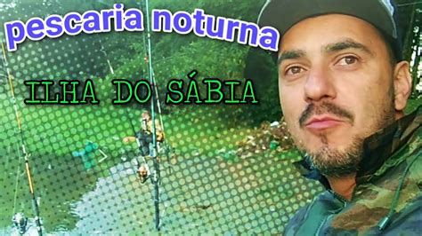 PESCARIA NOTURNA REPRESA BILLINGS ILHA DO SABIÁ YouTube