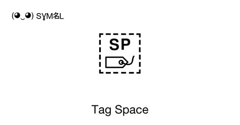 Tag Space Symbol Meaning Copy And Paste Unicode Character Symbl