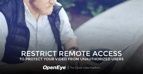 Configure Remote Access To Protect Your Video OpenEye