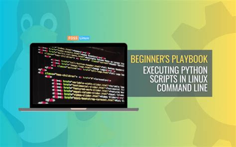 running python scripts in linux command line foss linux