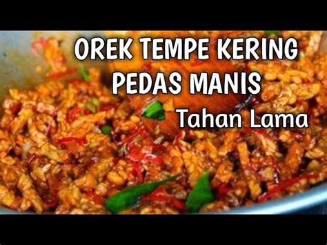 Resep Rahasia Orek Tempe Kering Tahan Berbulan Bulan Dijamin Gurih