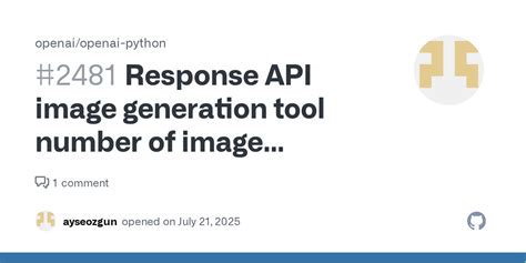 Response Api Image Generation Tool Number Of Image Paramater Error Message Unknown