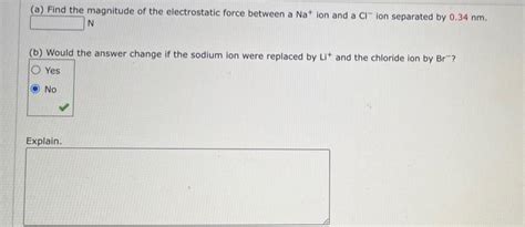 Solved A Find The Magnitude Of The Electrostatic Force