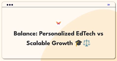 Focus Edumatics Personalization Vs Scalability Product Tradeoff NextSprints