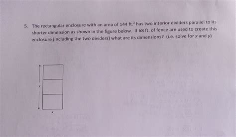 Solved The Rectangular Enclosure With An Area Of 144ft2 ﻿has
