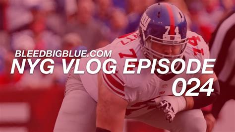 Nyg Vlog Episode 024 New York Giants Offensive Line Worries And Options