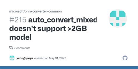 auto convert mixed precision doesn t support 2gb model · issue 215