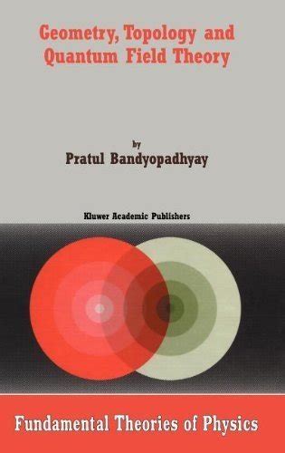 geometry topology and quantum field theory softarchive