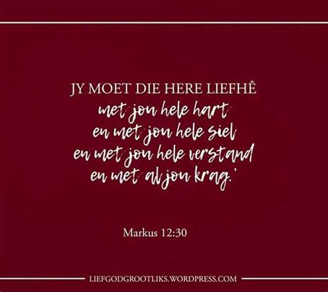 Maruks 1230 Jy Moet Die Here Jou God Liefhê Met Jou Hele Hart En Met