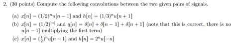 Solved Points Compute The Following Convolutions Chegg
