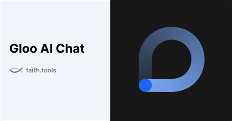 Get Gloo Ai Chat On Faithtools