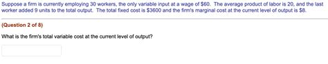 Solved Suppose A Firm Is Currently Employing 30 Workers The