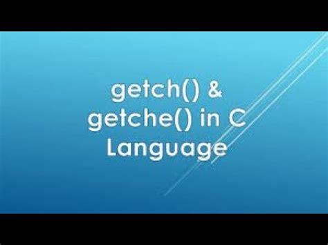 Getch Getche In C Input Single Character From The User In C Implementation Of Getch Getche In
