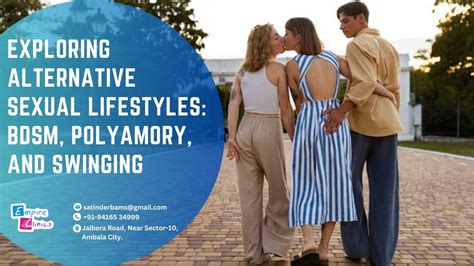Exploring Alternative Sexual Lifestyles BDSM Polyamory And Swinging