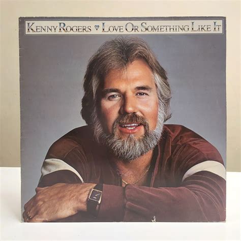 Kenny Rogers Love Or Something Like It 1978 Uk Vinyl Uas 30194