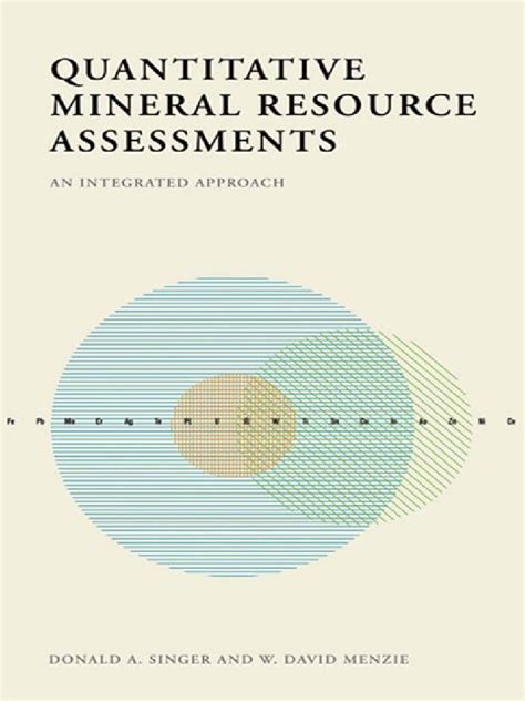Quantitative Mineral Resource Assessments An Integrated Approach Donald Singer W David