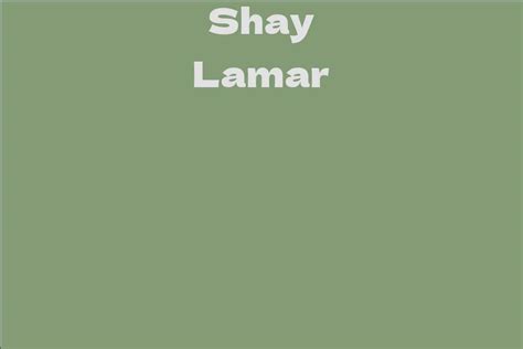 Shay Lamar Facts Bio Career Net Worth Aidwiki