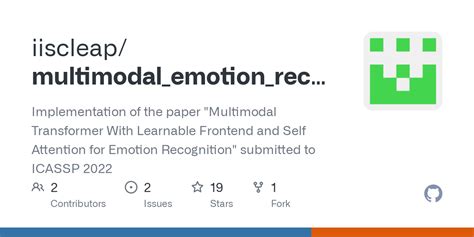 Multimodal Emotion Recognition README Md At Main Iiscleap Multimodal