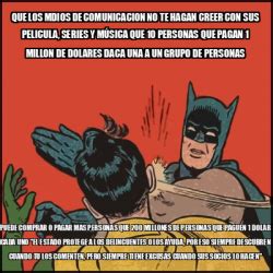 Meme Batman Slaps Robin Que Los Mdios De Comunicacion No Te Hagan Creer Con Sus Pelicula