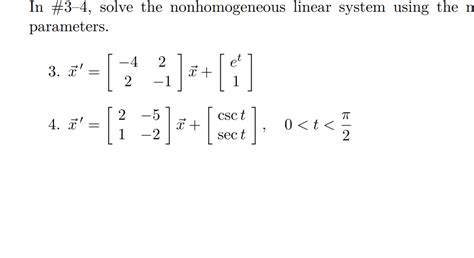 Solved In Solve The Nonhomogeneous Linear System Using Chegg Com