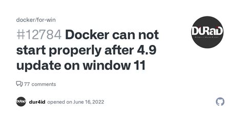 Docker Can Not Start Properly After 49 Update On Window 11 · Issue