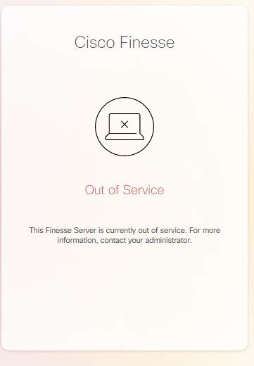 Solved Cisco Finesse Out Of Service Cisco Community