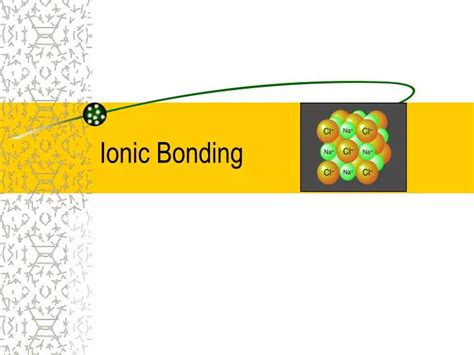 PPT Ionic Bonding PowerPoint Presentation Free Download ID
