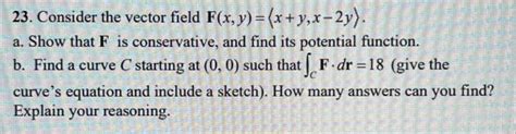 Solved Consider The Vector Field F X Y X Y X Y A Chegg
