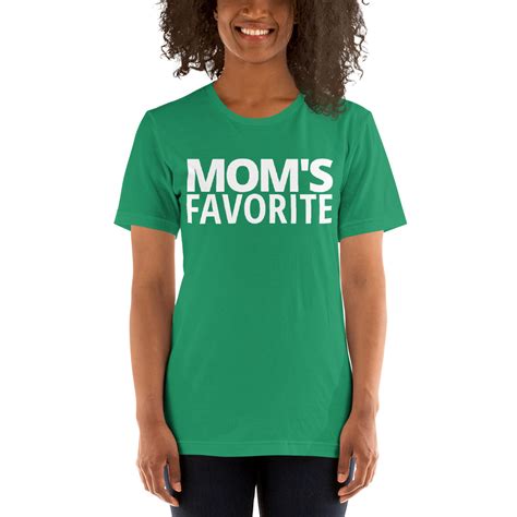 Moms Favorite Shirt