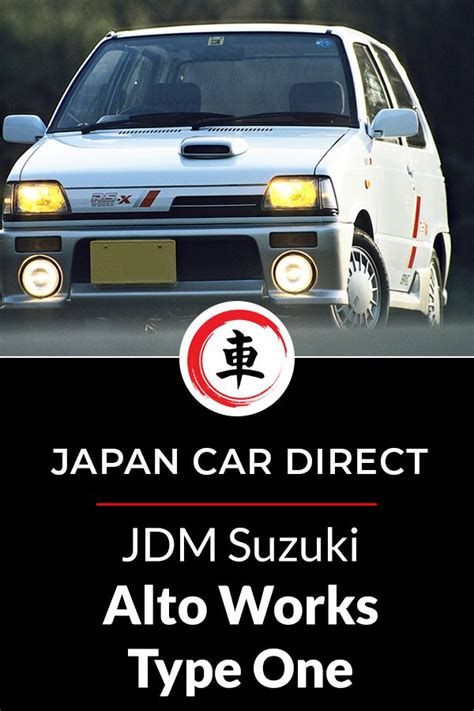 Suzuki Alto Works Type One Japan Car Direct Jdm Export Import Pros
