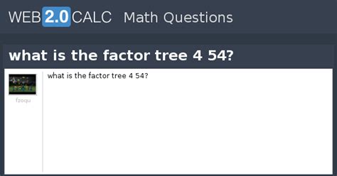 View Question What Is The Factor Tree 4 54